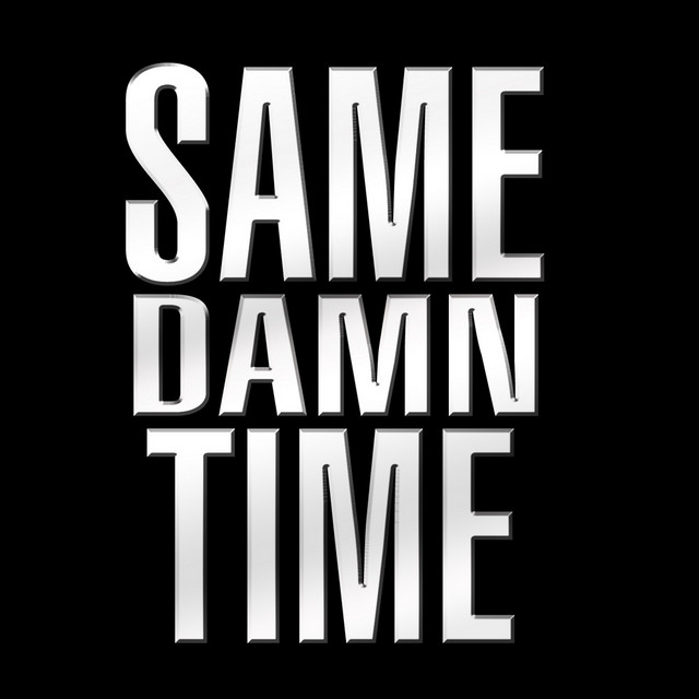 Same Damn Time - Single - Single by Hit Masters | Spotify