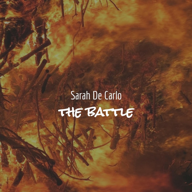 The Battle - Single by Sarah De Carlo | Spotify