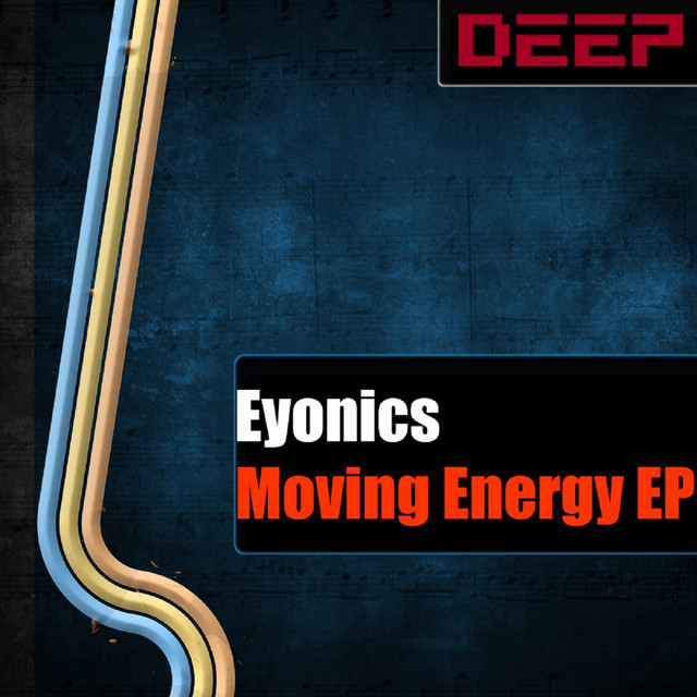 Moving Energy EP - EP by Eyonics | Spotify