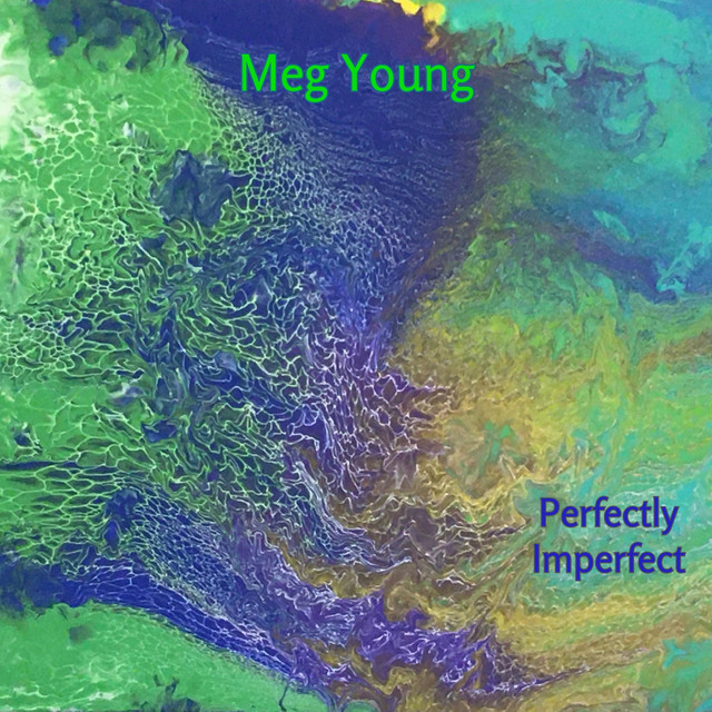 Perfectly Imperfect - Album by Meg Young | Spotify