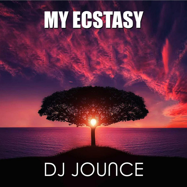 My Ecstasy - Single by DJ Jounce | Spotify