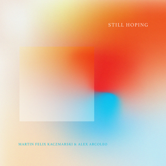 Still Hoping - EP by Alex Arcoleo | Spotify