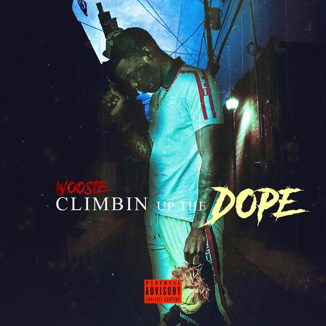 Climbin' up the Dope - Album by Woosie | Spotify