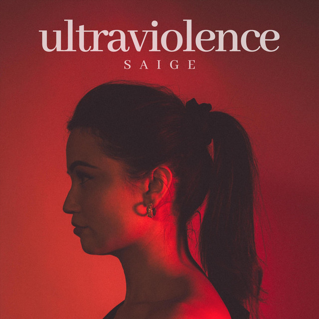 Ultraviolence - Single by Saige | Spotify