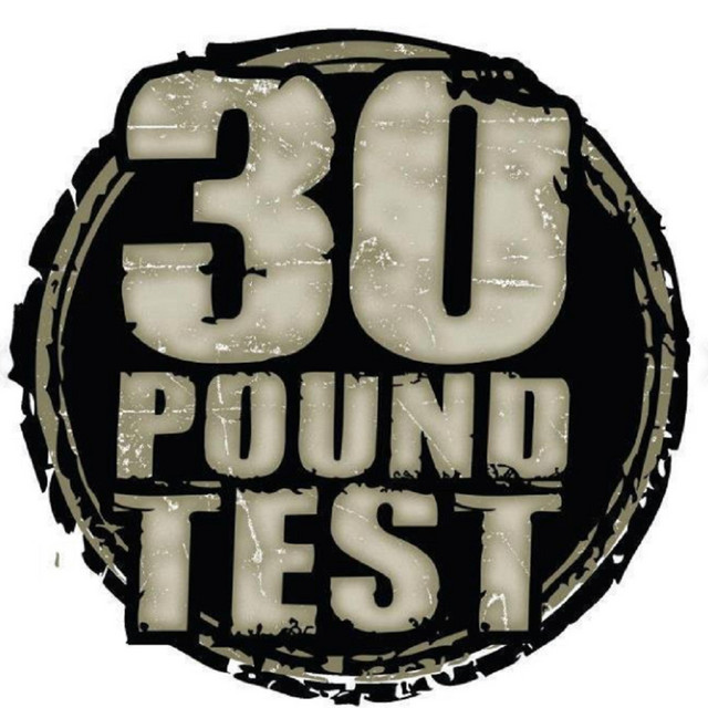30 Pound Test | Spotify