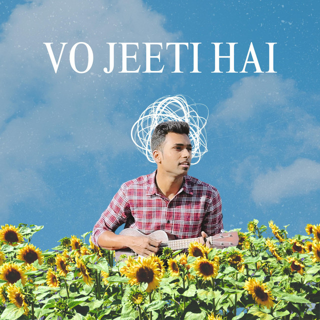 Vo Jeeti Hai - Single by Archit Rajbhar | Spotify