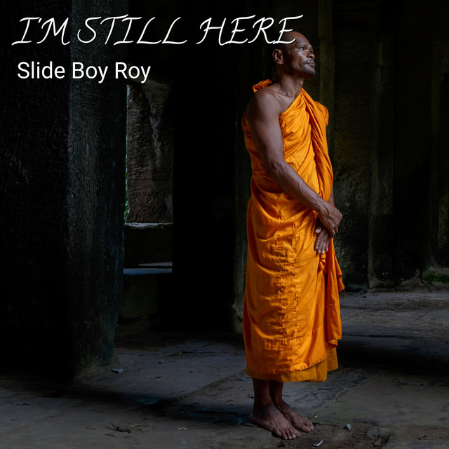 I'm Still Here - Single by Slide Boy Roy | Spotify
