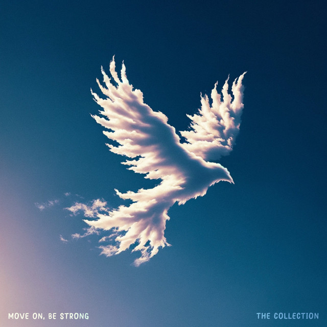 The Collection - Album by Move on, Be Strong | Spotify