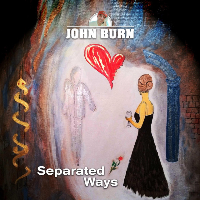 Separated Ways - Single by John Burn | Spotify