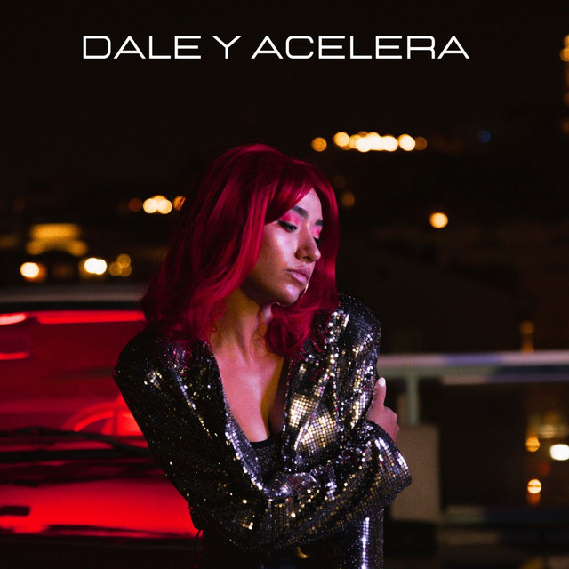 Dale y Acelera - Single by el matador | Spotify