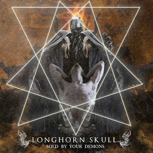 Sold By Your Demons - Album by Longhorn Skull | Spotify