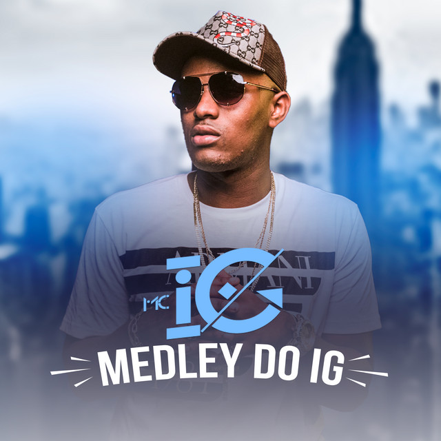 Medley do Ig - Single by Mc IG | Spotify