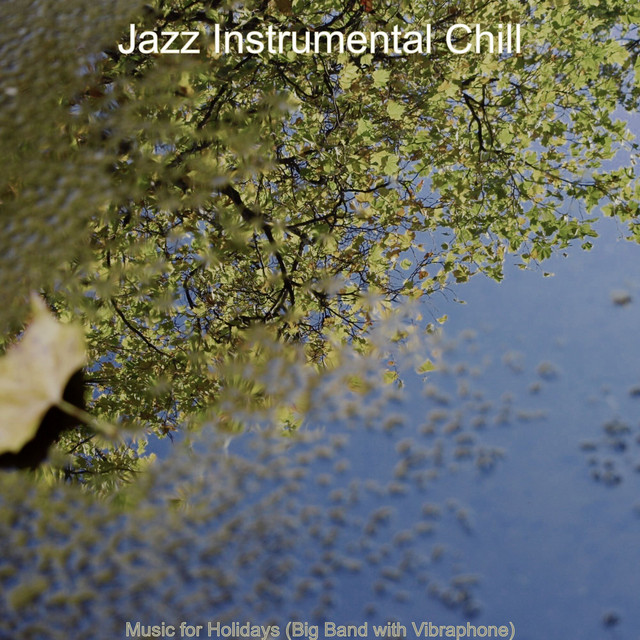 Music for Holidays (Big Band with Vibraphone) - Album by Jazz ...