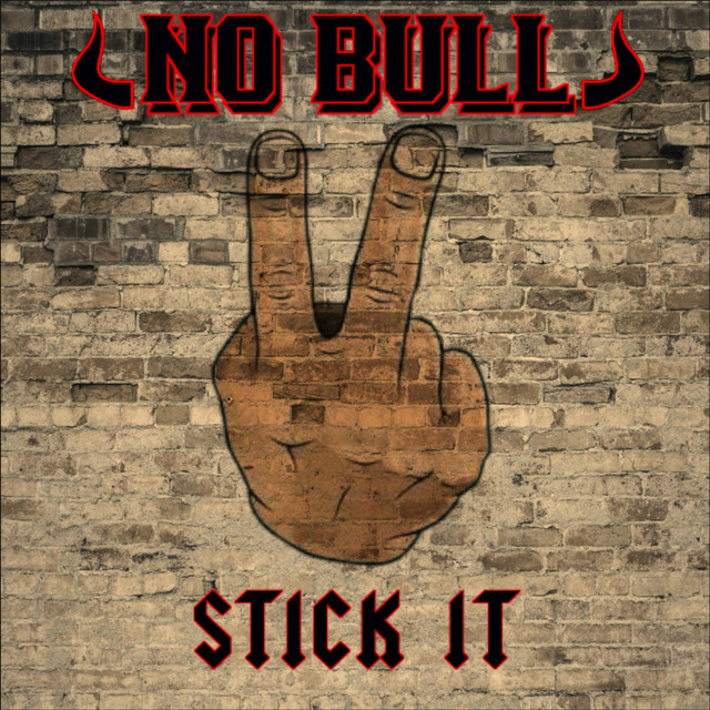 Stick It - Album by No Bull | Spotify