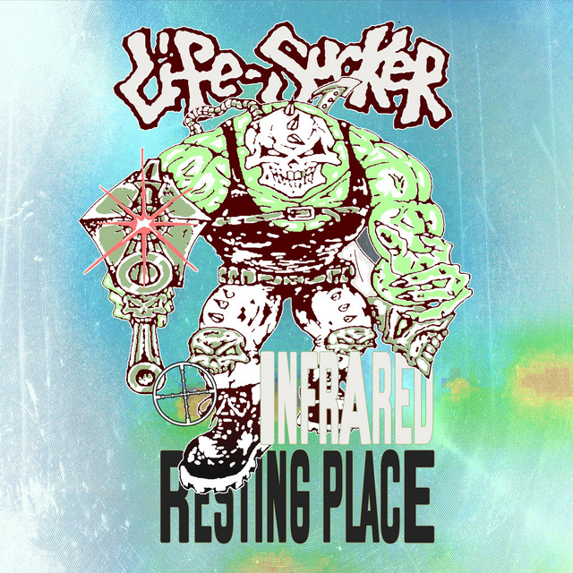 Infrared Resting Place - EP by Life-Sucker | Spotify