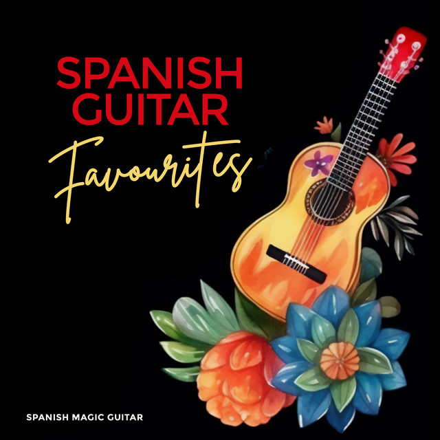 Spanish Guitar Favourites - Album by Spanish Magic Guitar | Spotify