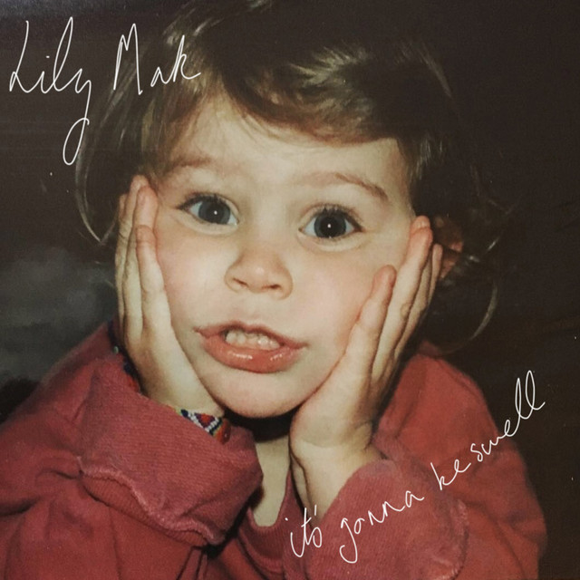 It's Gonna Be Swell - Album by Lily Mak | Spotify