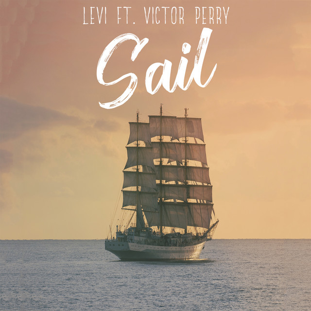 Sail - song and lyrics by Levi, Victor Perry | Spotify