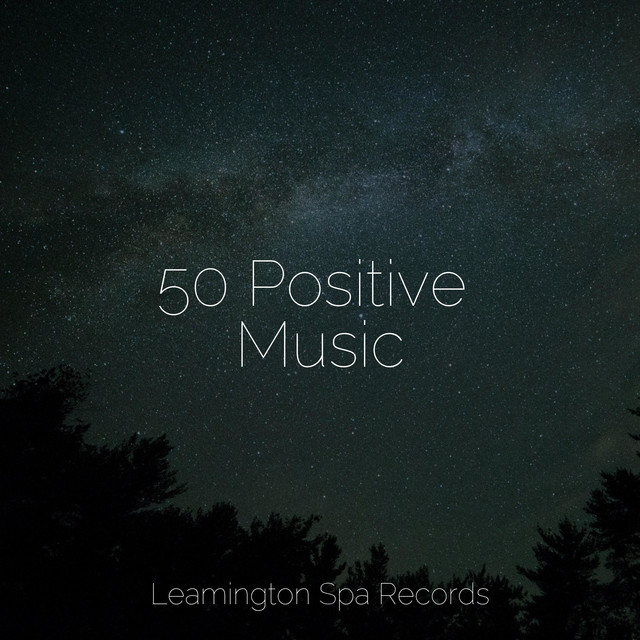 50 Positive Music - Album by Calm Shores | Spotify