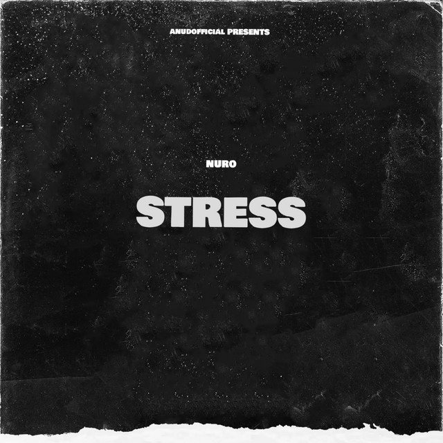 Stress - song and lyrics by Nuro | Spotify