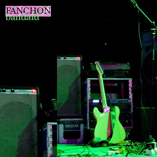 Bandaid - Single by Fanchon | Spotify