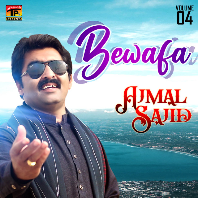 Bewafa, Vol. 4 - Album by Ajmal Sajid | Spotify