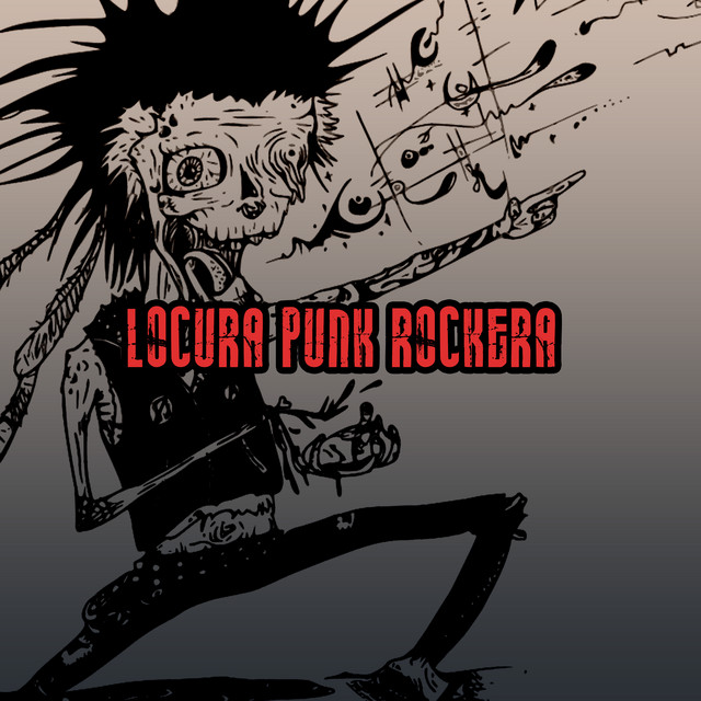Locura Punk Rockera - Compilation by Various Artists | Spotify