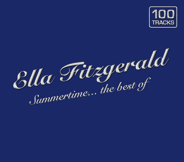 Summertime... The best of - Compilation by Ella Fitzgerald | Spotify