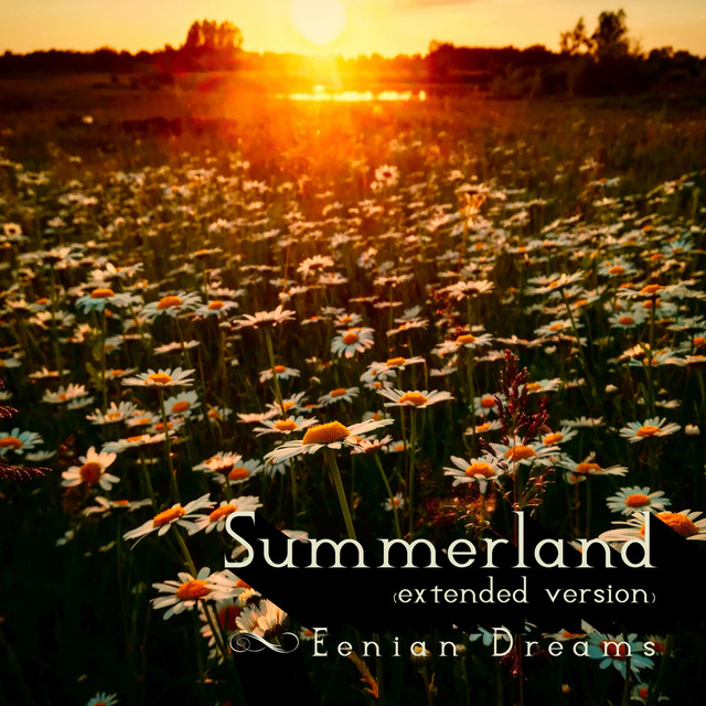 Summerland (Extended version) - Single by Eenian Dreams | Spotify