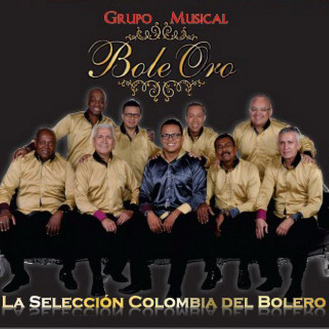 La Selección Colombia Del Bolero - Album by Grupo Musical BoleOro | Spotify