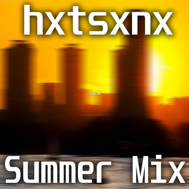Summer Mix - Album by HXTSXNX | Spotify