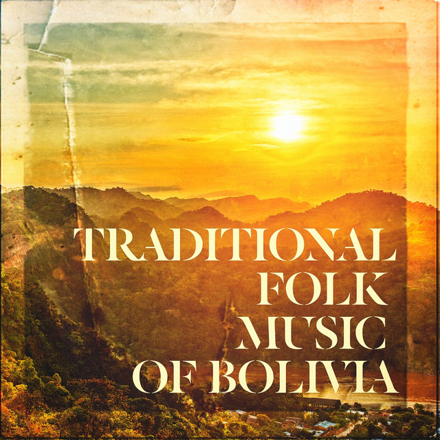 Traditional Folk Music of Bolivia - Compilation by World Music | Spotify