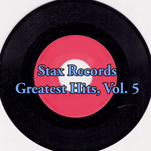 Stax Records Greatest Hits, Vol. 5 - Compilation by Various Artists ...