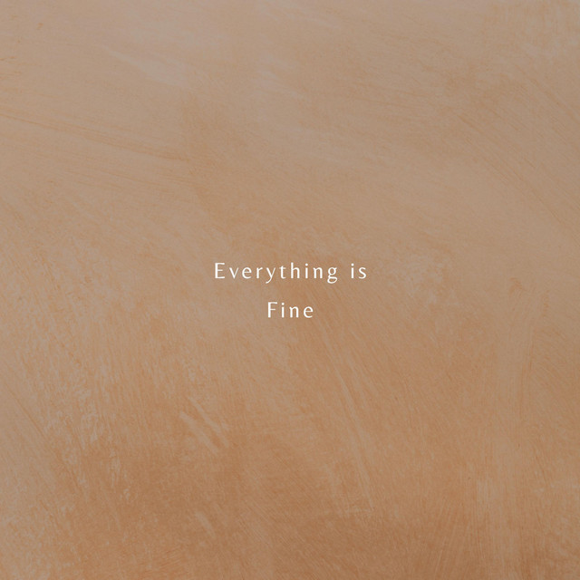 Everything is Fine - song and lyrics by Paradise Music | Spotify