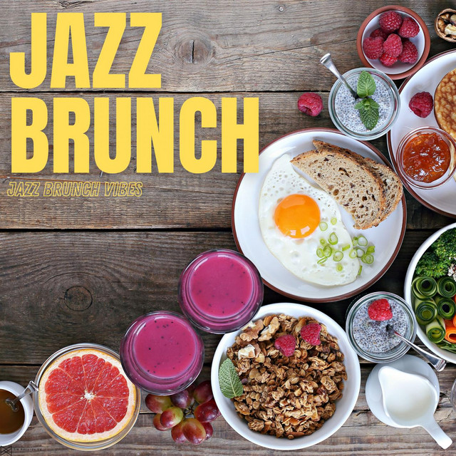 Jazz Brunch Vibes - Album by Jazz Brunch | Spotify