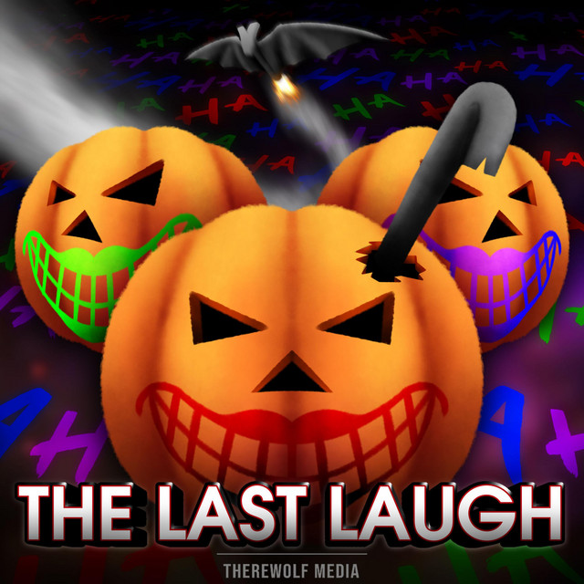 The Last Laugh - Single by Therewolf Media | Spotify