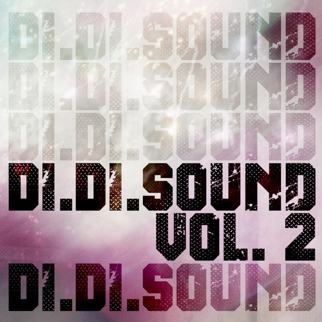 Di.Di.Sound, Vol. 2 - Compilation by Various Artists | Spotify