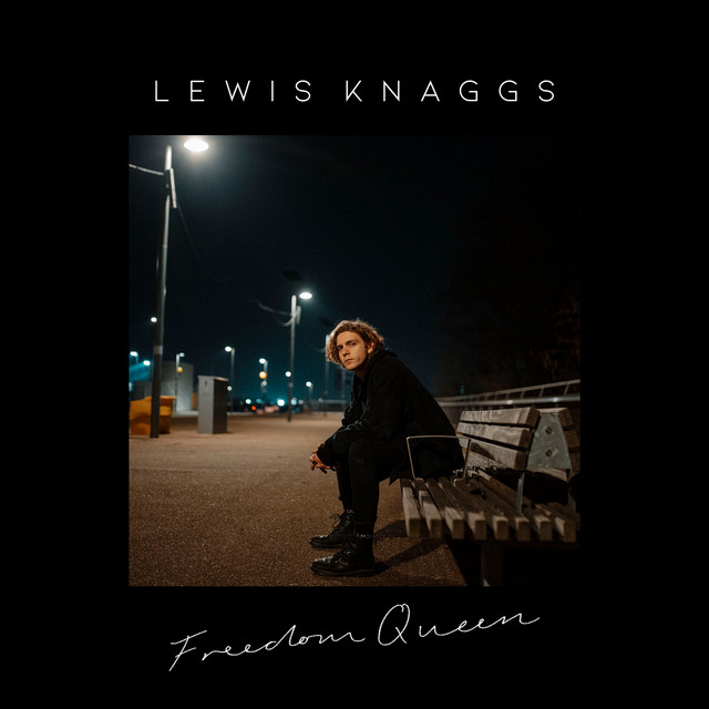 Freedom Queen - Single by Lewis Knaggs | Spotify