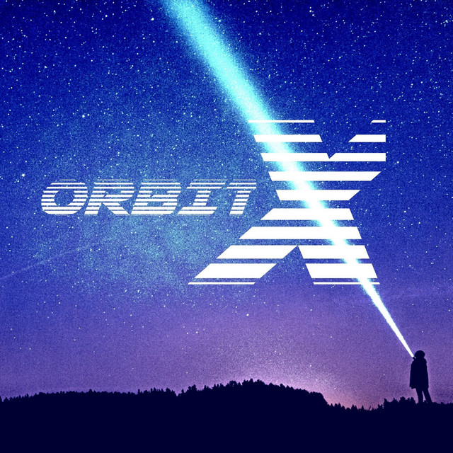 ORBIT X - EP by ORBIT X | Spotify