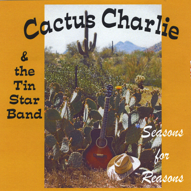 Cactus Charlie & the Tin Star Band | Spotify