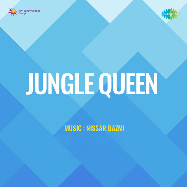 Jungle Queen (Original Motion Picture Soundtrack) - EP by Nisar Bazmi ...