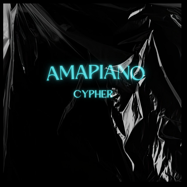 Amapiano - Album by CYPHER | Spotify