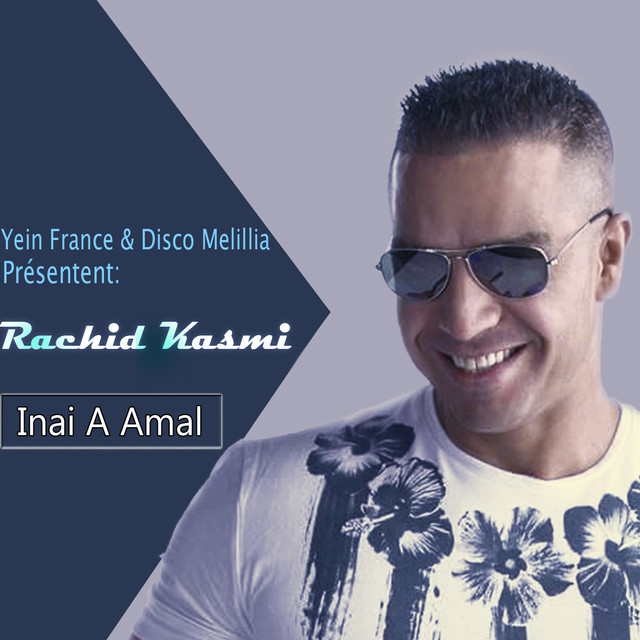 Inai a Amal - Album by Rachid Kasmi | Spotify