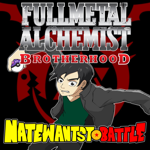 Fullmetal Alchemist: Brotherhood Opening - Single by NateWantsToBattle ...