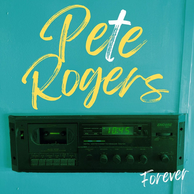 Forever - Album by Pete Rogers | Spotify