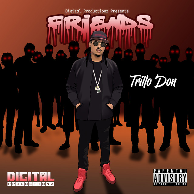 Friends - Single by Trillo Don | Spotify