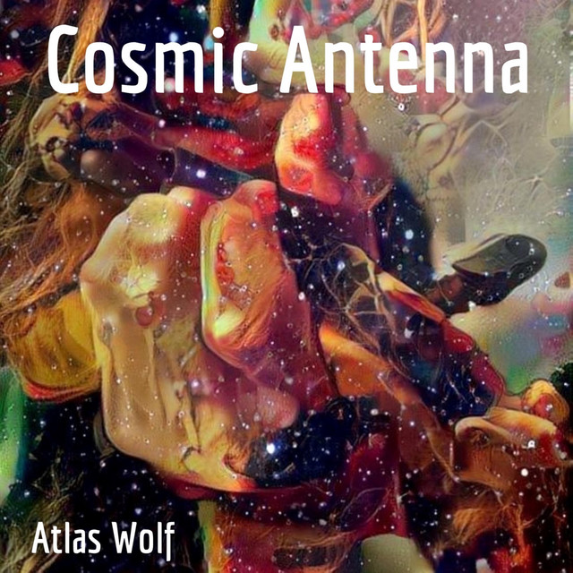 Cosmic Antenna - EP by Atlas Wolf | Spotify