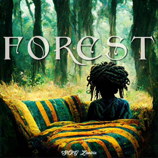 Forest - Album by S.O.G Zambia | Spotify