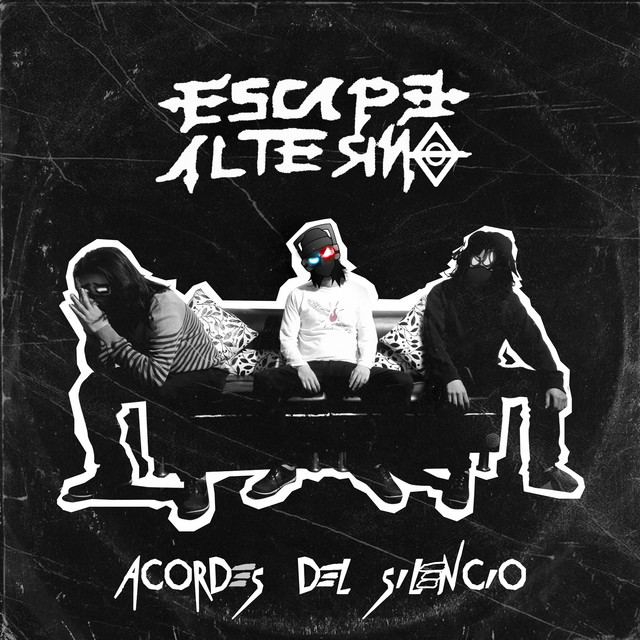 Acordes del Silencio - Album de Escape Alterno | Spotify