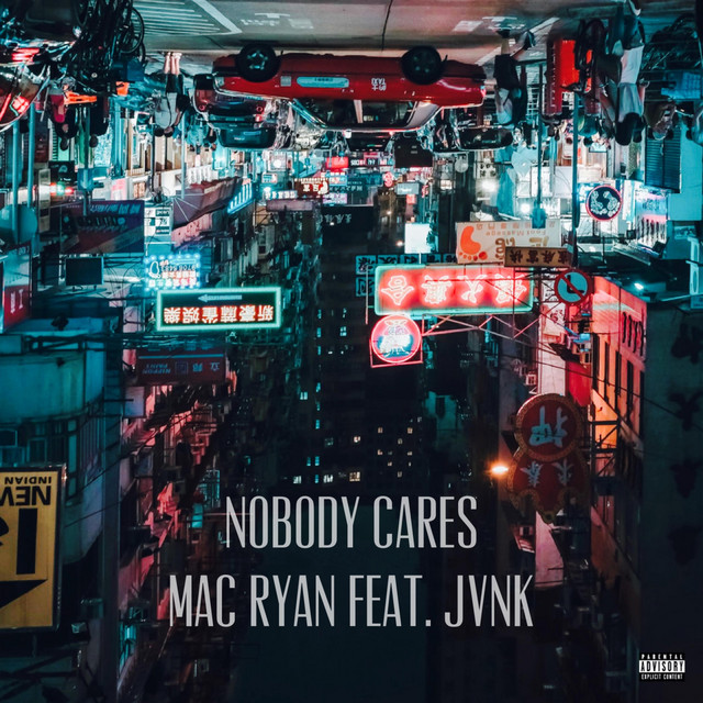Nobody Cares - song and lyrics by Mac Ryan, jvnk | Spotify